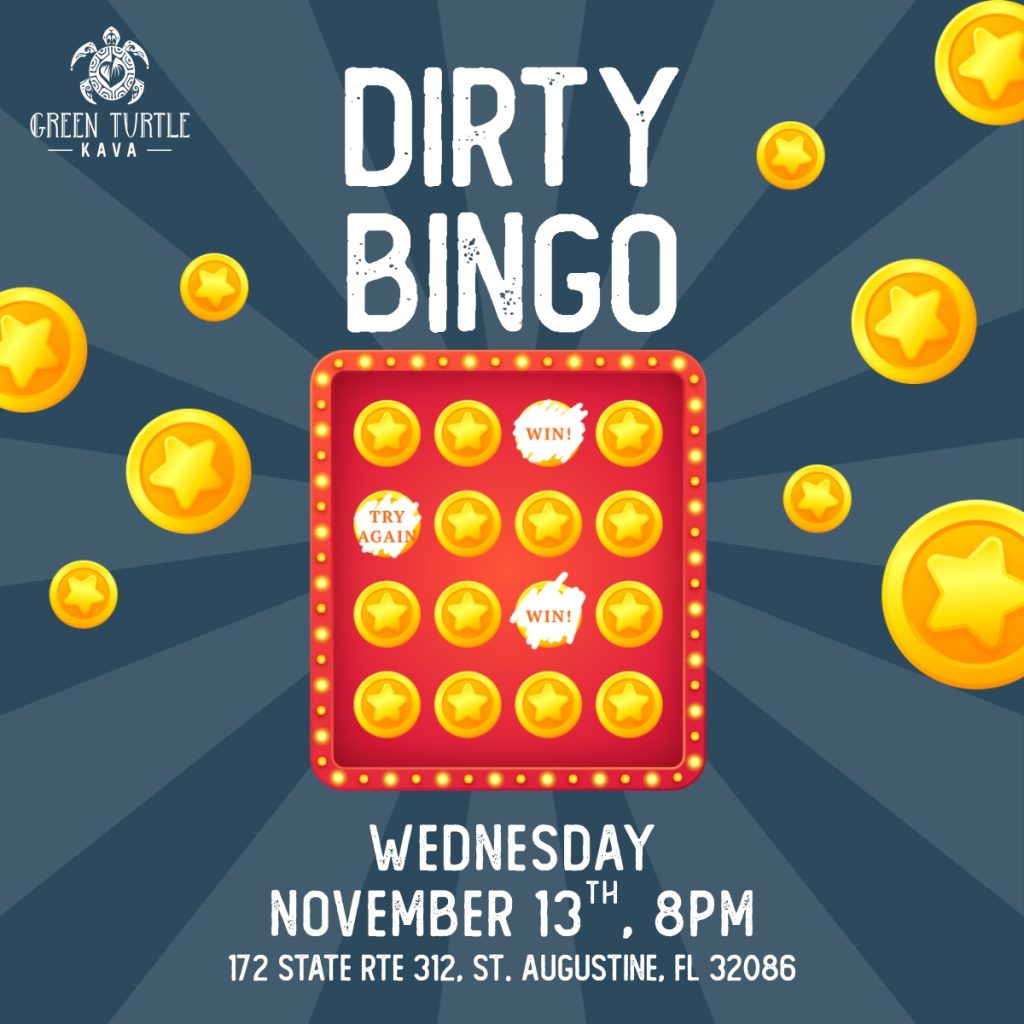 Dirty Bingo - GREEN TURTLE KAVA BAR